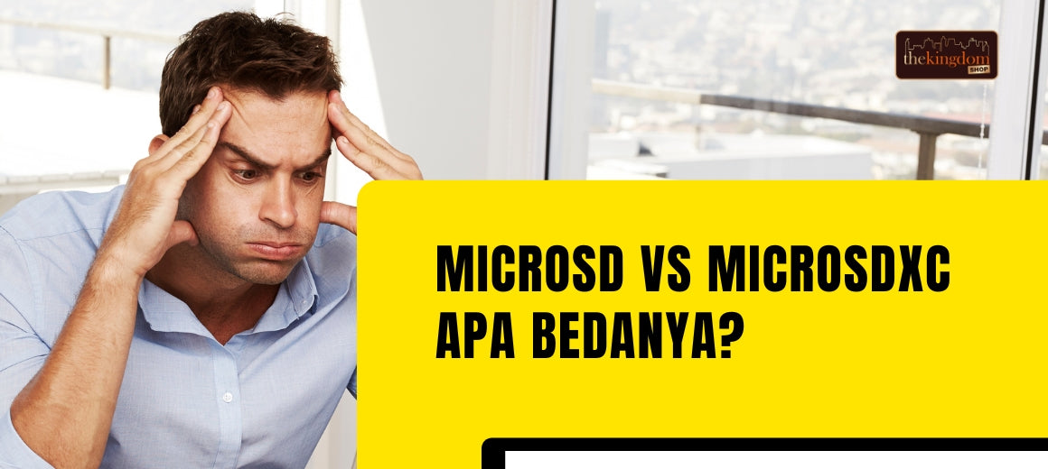 MicroSD vs MicroSDXC: Apa Bedanya? – The Kingdom Shop