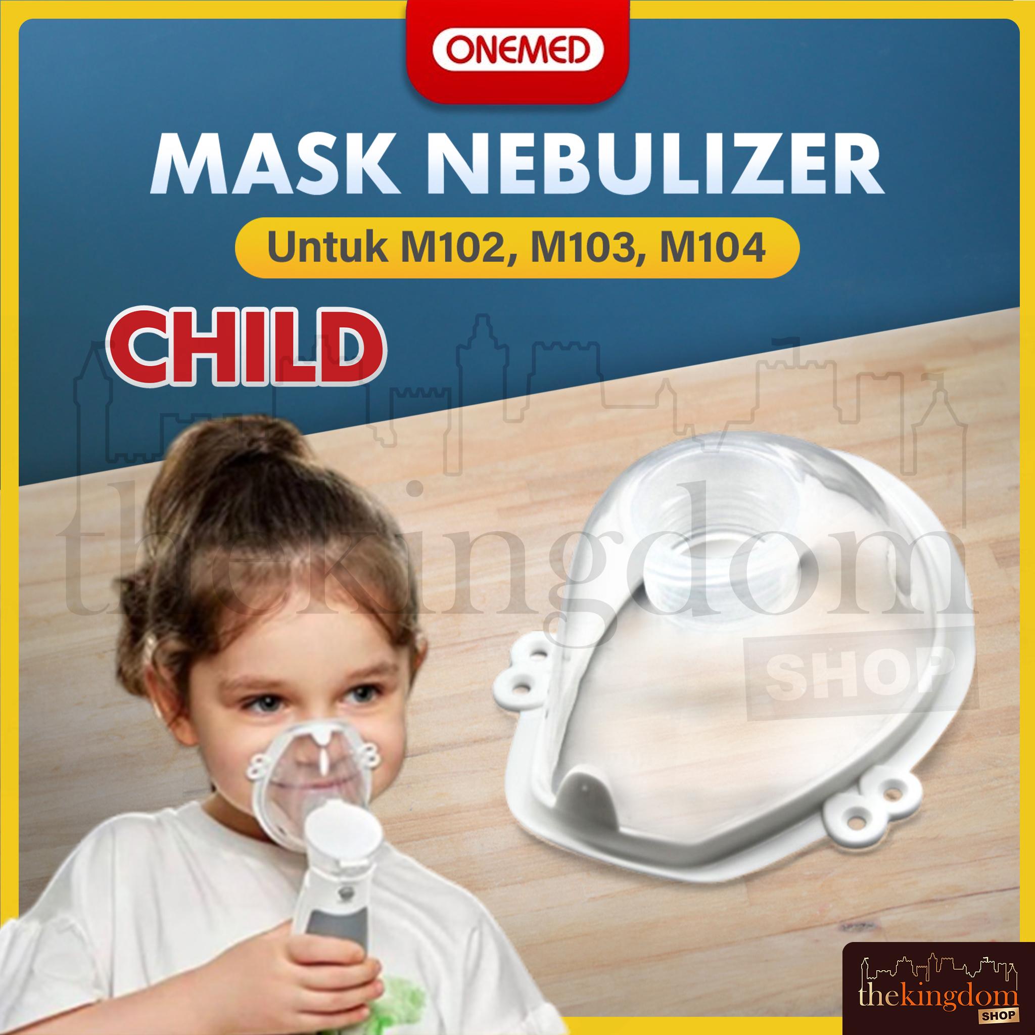 Jual Onemed M102/3/4 Mask Nebulizer Child di Toko The Kingdom Shop
